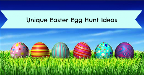 8 Unique Easter Egg Hunt Ideas - Freebies2Deals